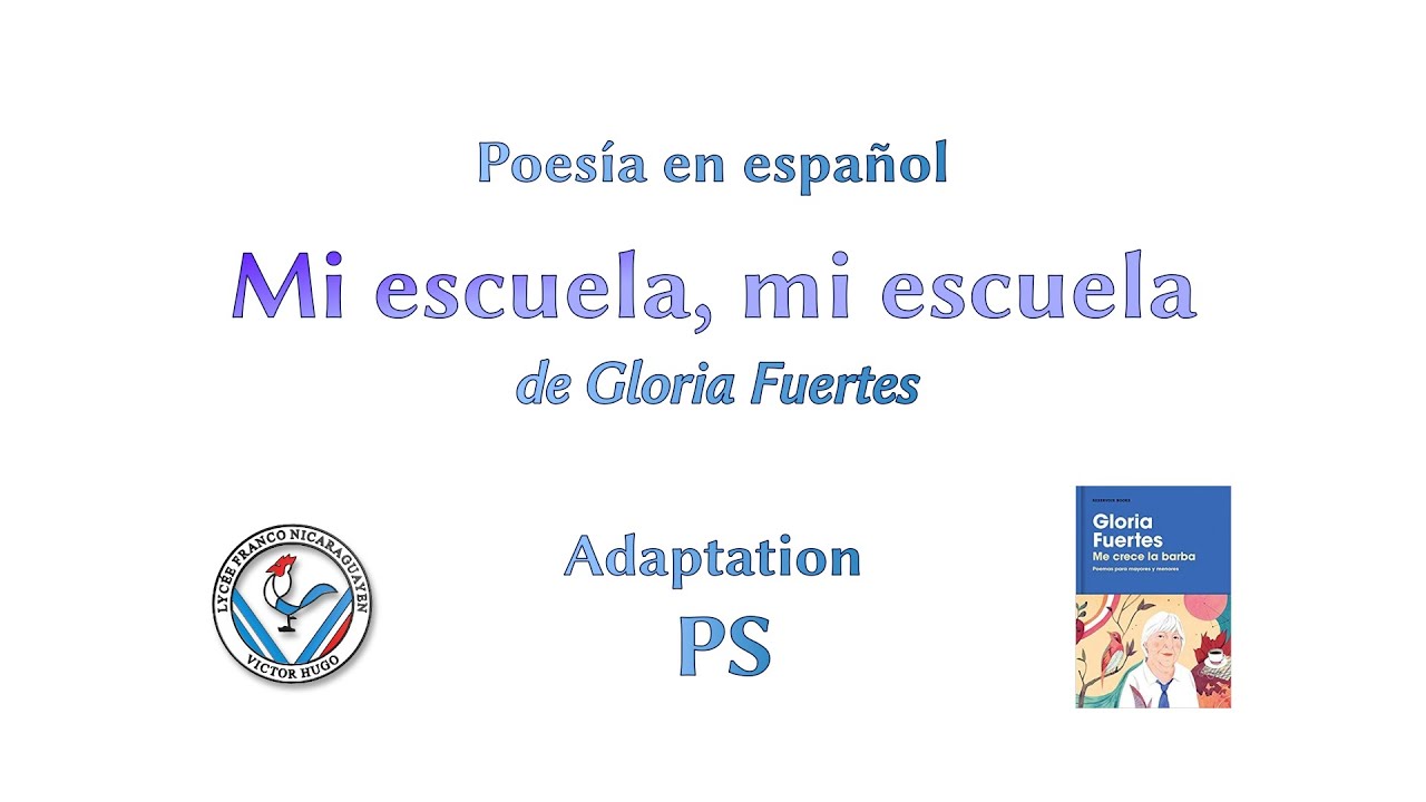 Poesía : Mi escuela, mi escuela - Autora : Gloria Fuerte - YouTube