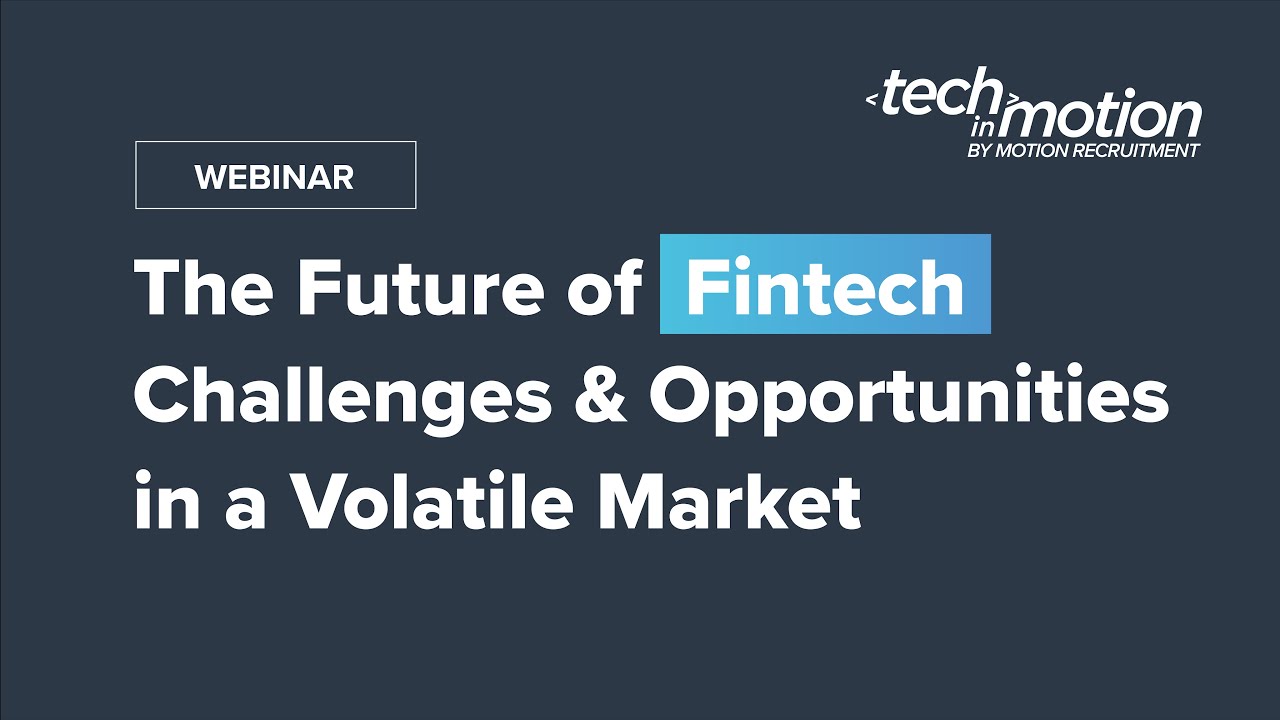 Webinar: The Future of Fintech - Challenges & Opportunities in a ...