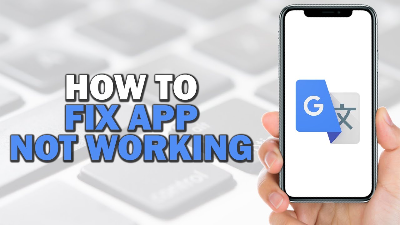 How To Fix Google Translate App Not Working (Easiest way) - YouTube