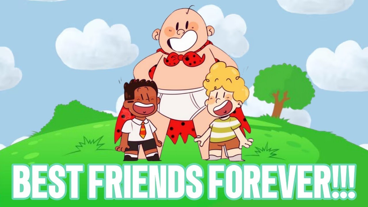 GEORGE AND HAROLD ARE THE BEST FRIENDS EVER IN CAPTAIN UNDERPANTS ...