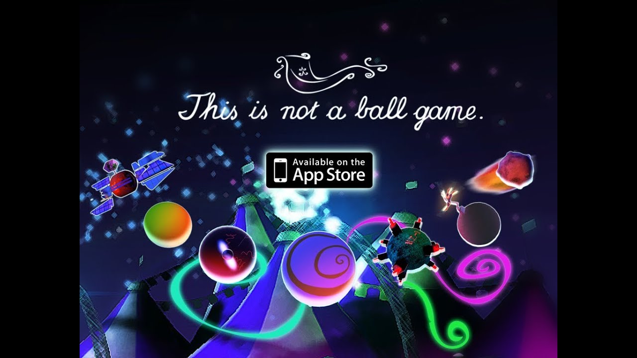 This is Not a Ball Game for iOS - Universal App - Official Trailer ...