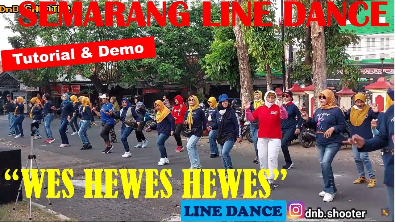 #TUTORIAL & #DEMO | #WES #HEWES #HEWES #LINE #DANCE | #SEMARANG LINE ...