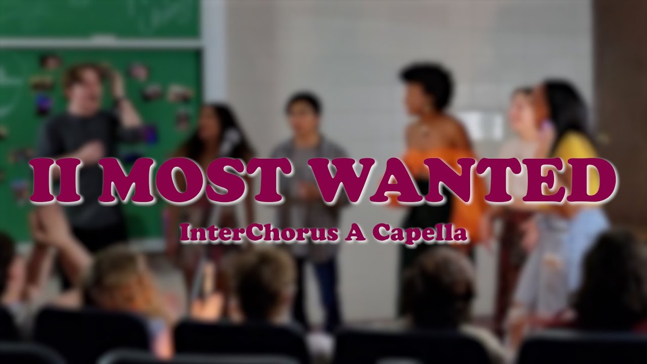 II Most Wanted (Beyonce & Miley Cyrus) - InterChorus A Capella - YouTube