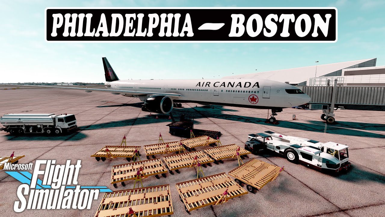 *PMDG 777* Philadelphia - Boston | Air Canada Flight (Microsoft Flight ...