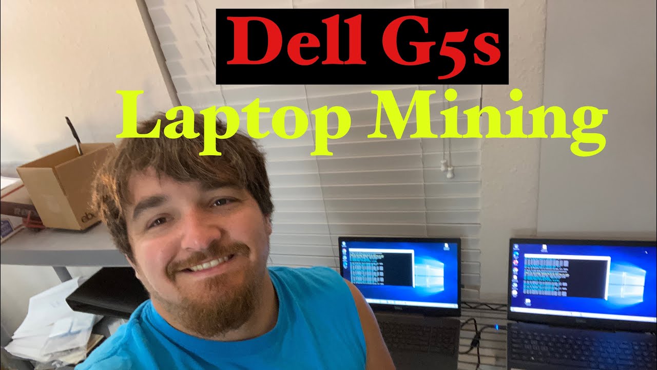 Crypto Mining On Dell G5s Laptops How much will you make? - YouTube