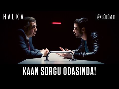 Halka 11. Bölüm - Kaan Polis Sorgusunda