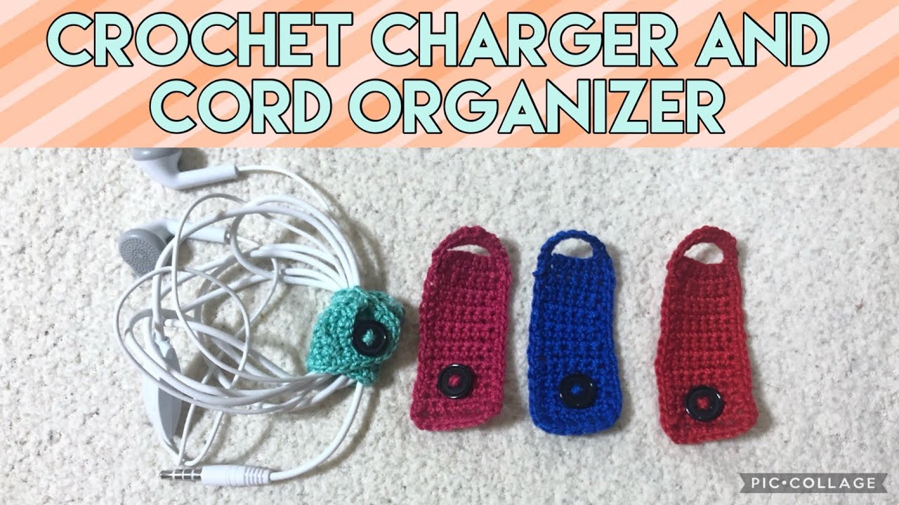 CROCHET CHARGER AND CORD ORGANIZER - YouTube