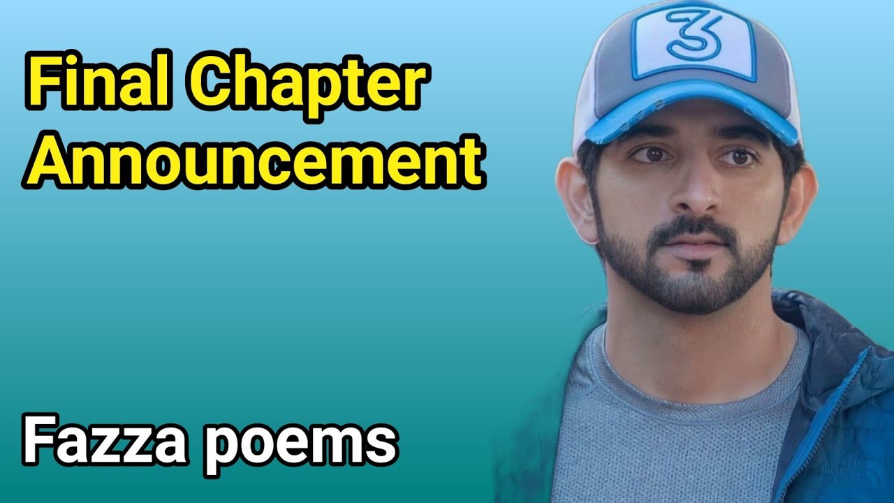 Final Chapter Announcement|fazza poems|fazza poem sheikh hamdan|fazza ...