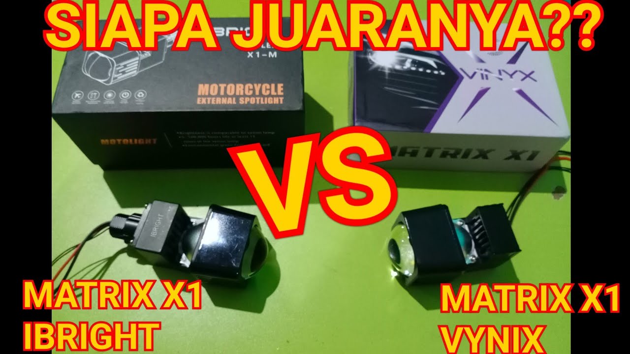 COMPARE BILED MATRIX X1 VYNIX VS MATRIX X1 IBRIGHT . SIAPA JUARANYA ...