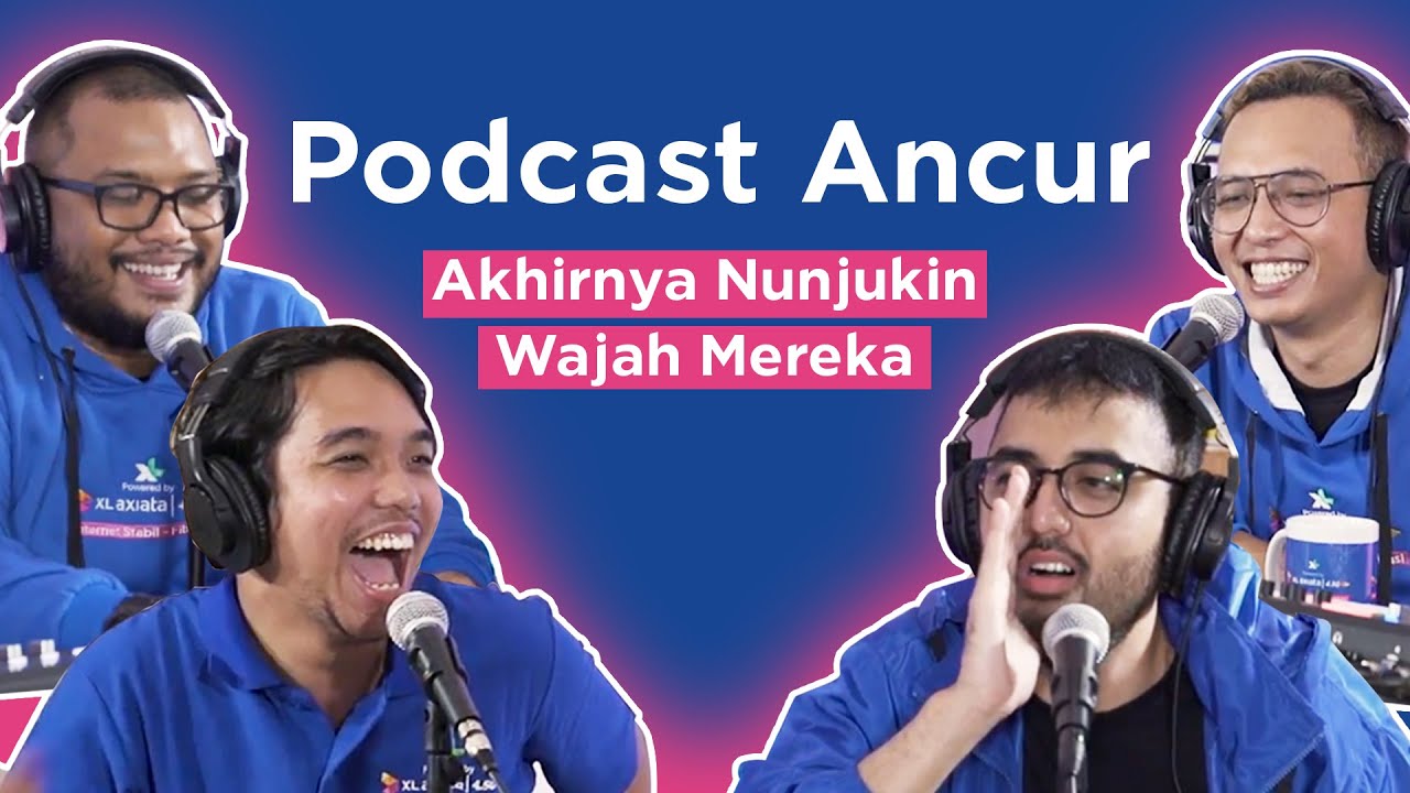Podcast Ancur Perdana Tampil di YouTube - YouTube