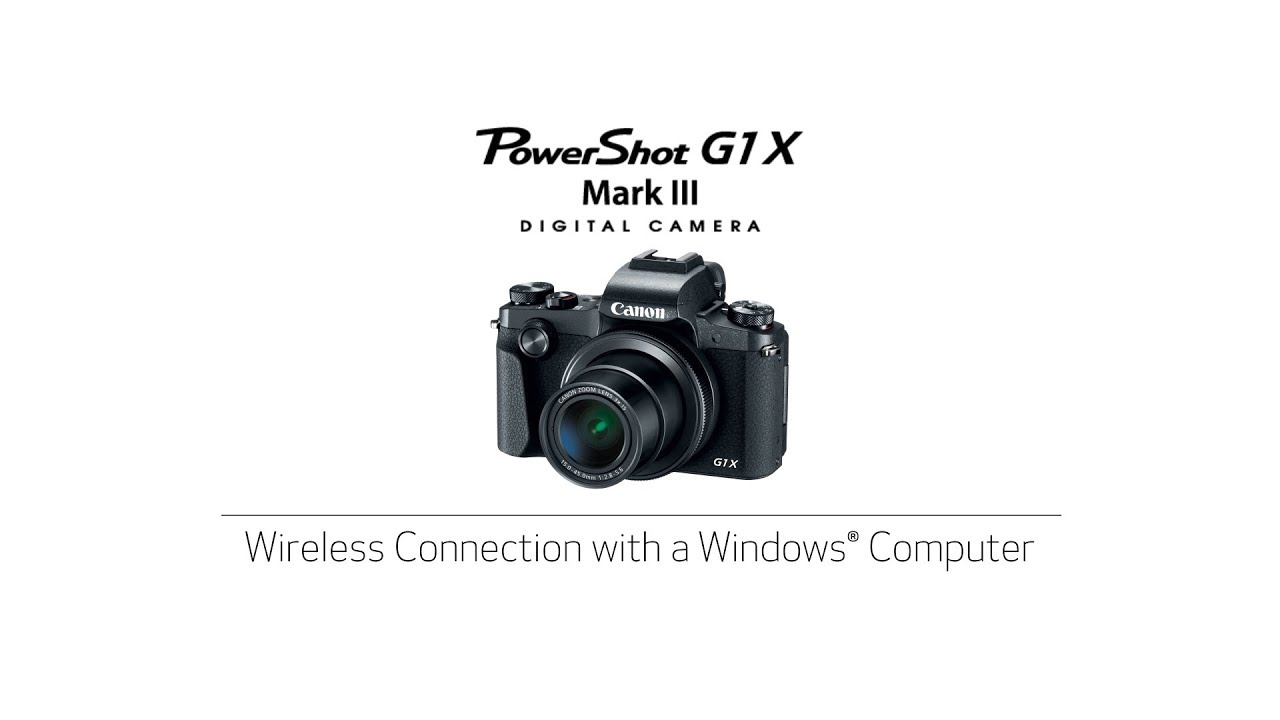 Connect Your PowerShot G1X Mark III Camera - Wireless Connection with a ...