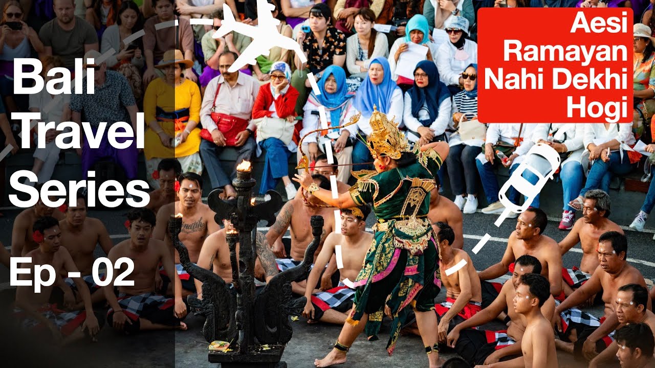 Bali & Ramayan : The Most Majestic Temples And The Kecak Dance ...