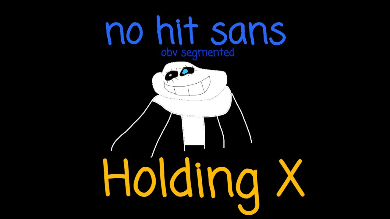 No Hit Sans while holding down X/Shift (Segmented) - YouTube