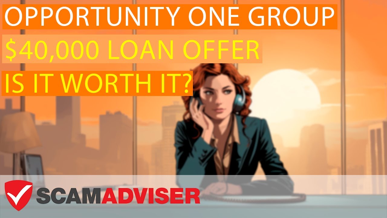 Opportunity One Group Offers $40,000 Loan Over The Phone - Is It Scam ...