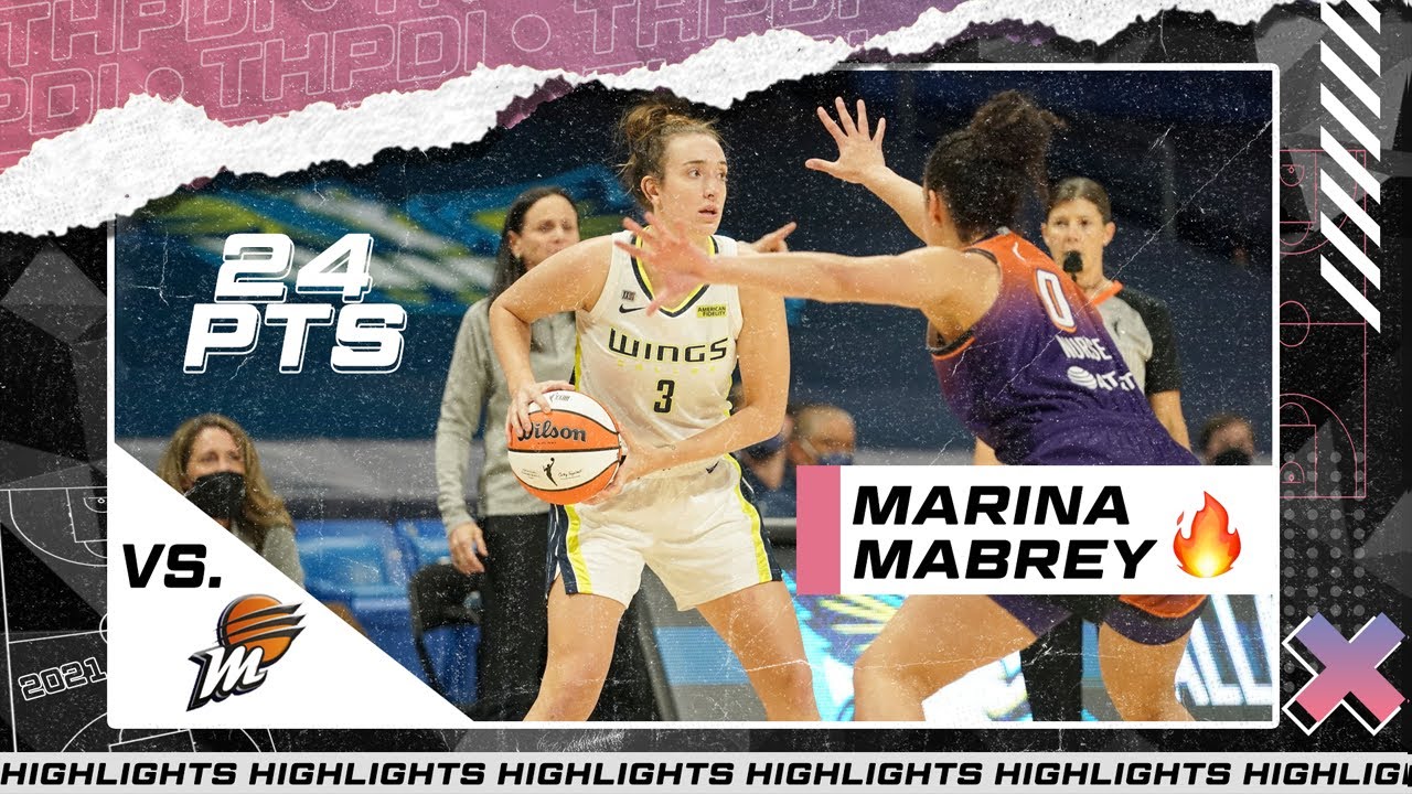 MARINA MABREY w/ 24PTS vs. PHOENIX MERCURY - Highlights | WNBA 2021 ...