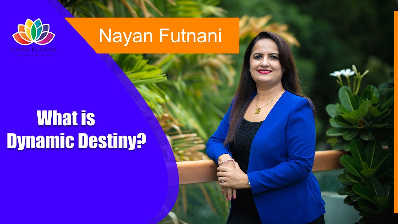 What is Dynamic Destiny? || Nayan Futnani - YouTube