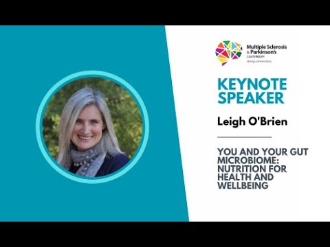 Keynote Speaker: Leigh O'Brien - You and your gut microbiome: Nutrition ...