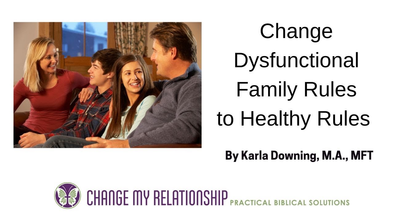 Change Dysfunctional Family Rules to Healthy Rules - YouTube