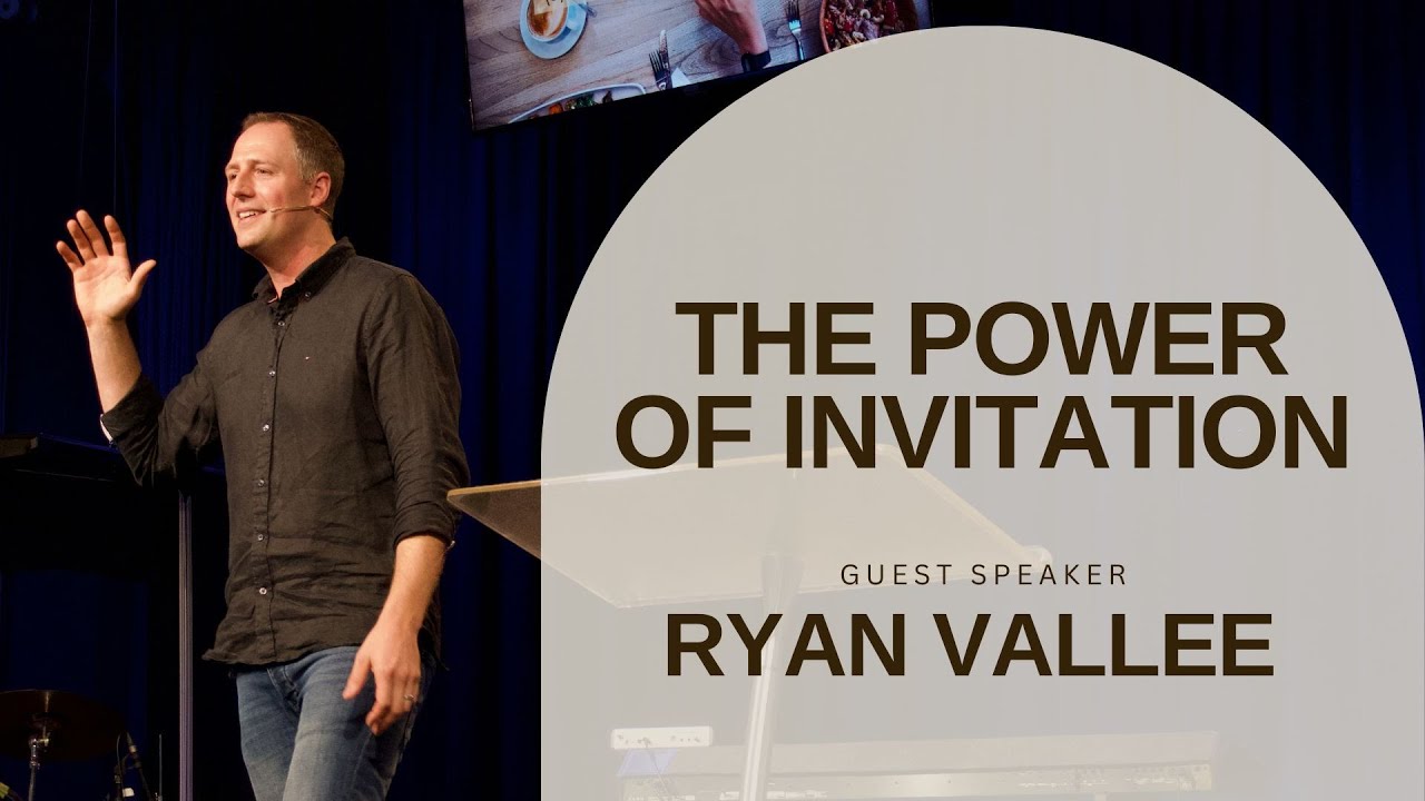 Power of Invitation | Ryan Vallee - YouTube