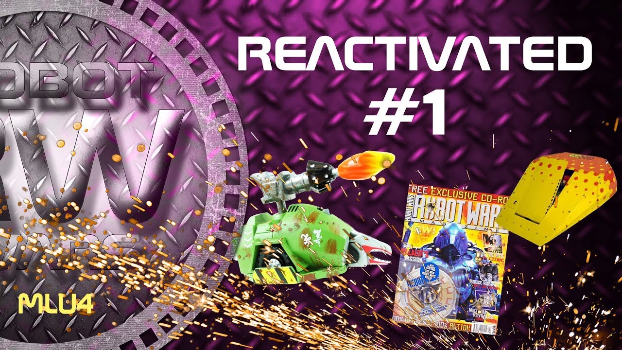 Robot Wars | Reactivated | VOL 1 #1 - YouTube