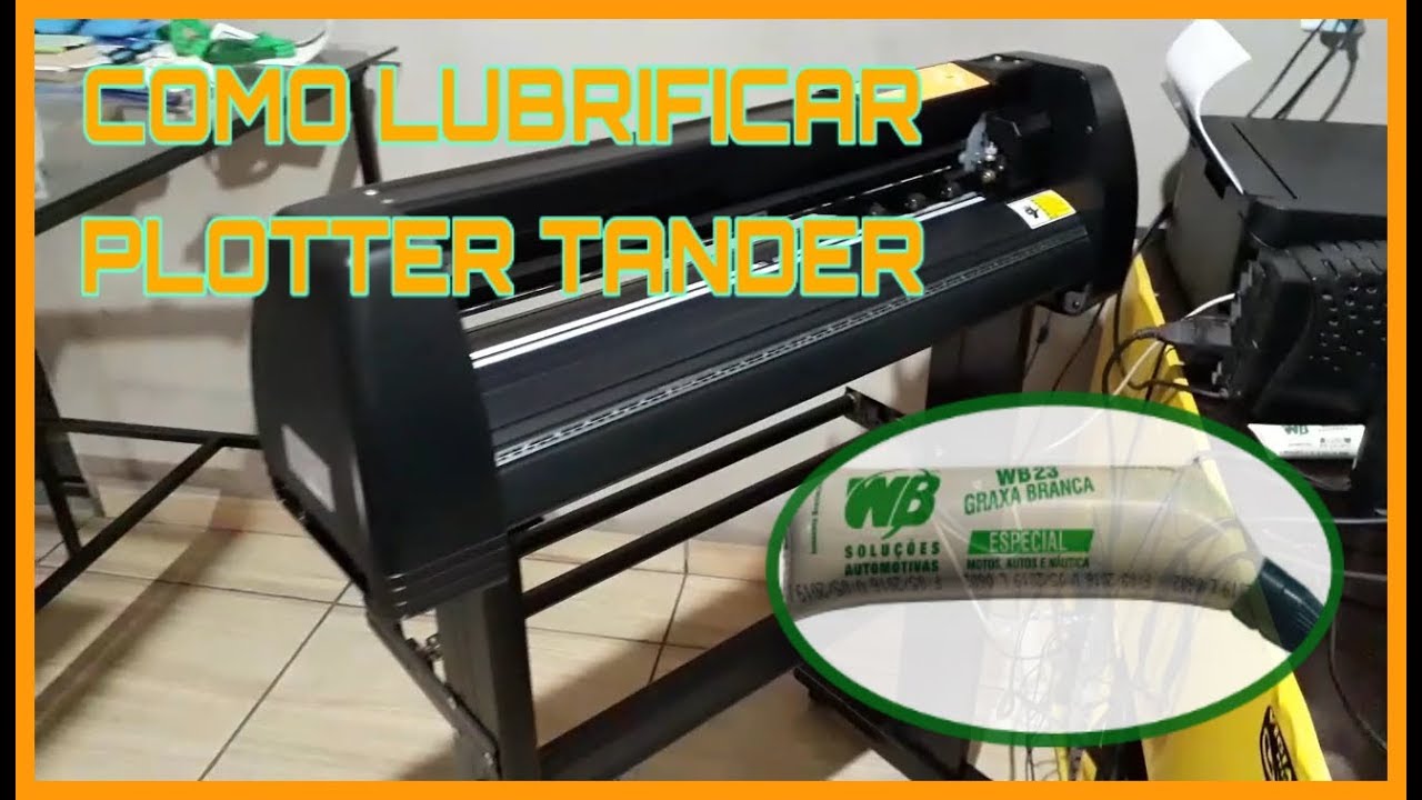 COMO LUBRIFICAR PLOTTER DE RECORTE TANDER MH721 - YouTube