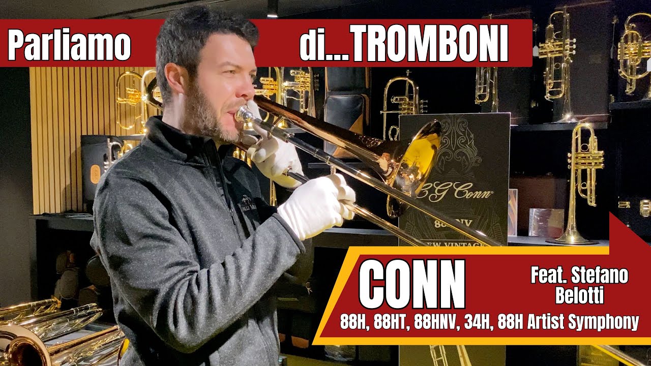 CONN Trombones 88H, 88HT, 88HNV, 34H, 88H Artist Symphony - YouTube