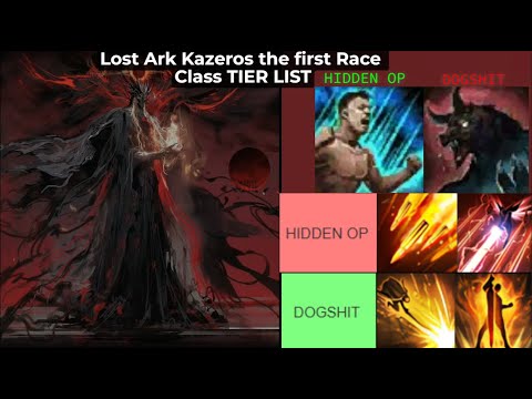 Lost Ark Kazeros The First RACE Class TIER LIST from The Rank 1 Player ...