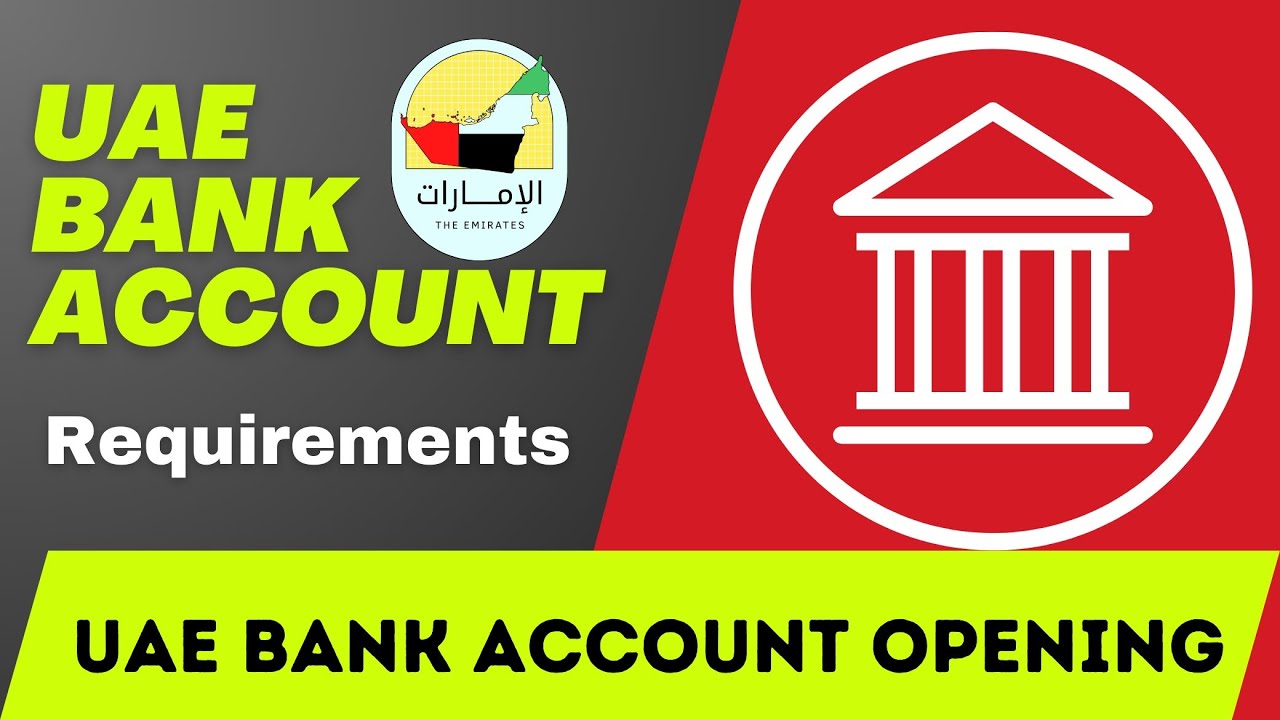 Business Bank Account UAE | Requirements of Business bank Account in ...