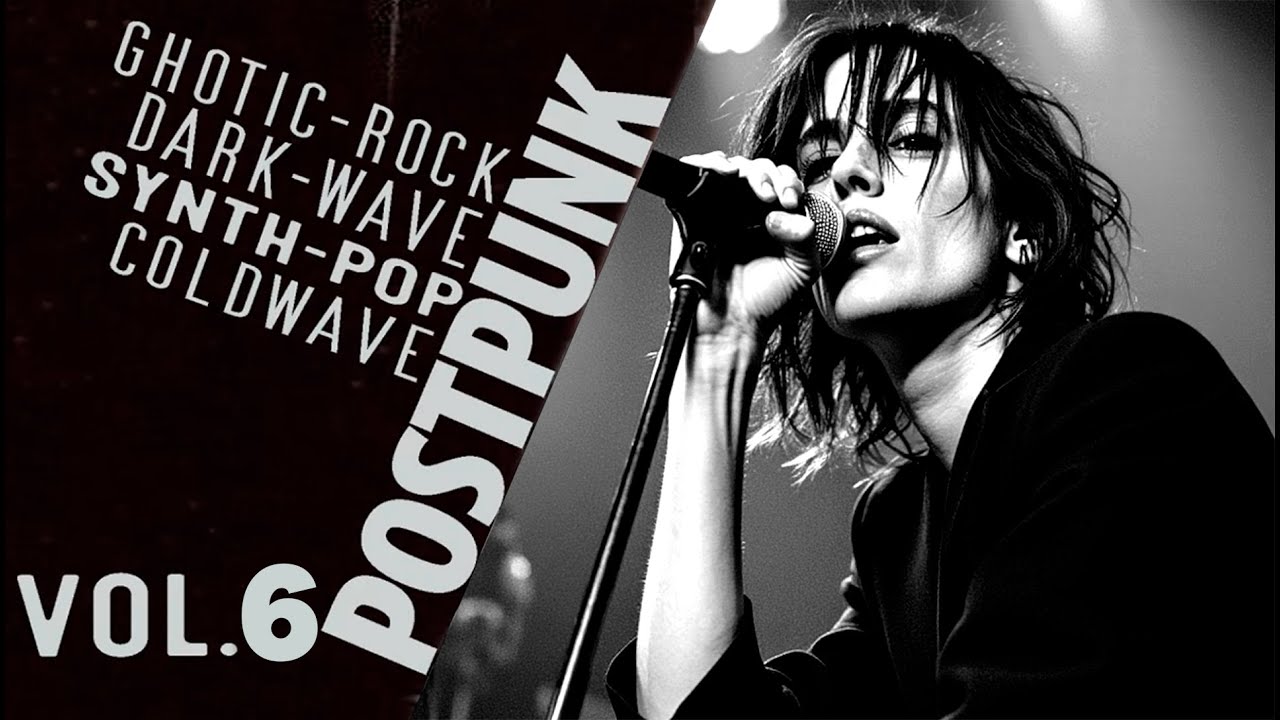 MIX POSTPUNK - Synth / Gothic Post-punk / Darkwave / Coldwave / VOL. 6 lCreator: Ayer_malheiro ...
