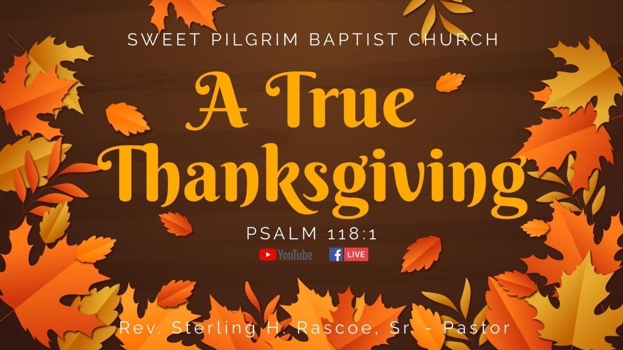 A True Thanksgiving Psalm 118:1 - YouTube