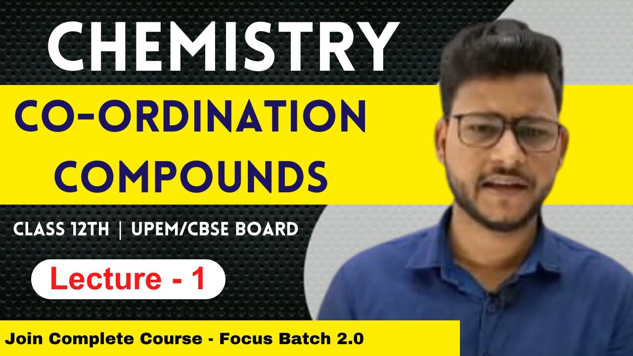 Coordination Compounds Class 12 Chemistry | Lec-01 | NCERT Chapter 9 ...