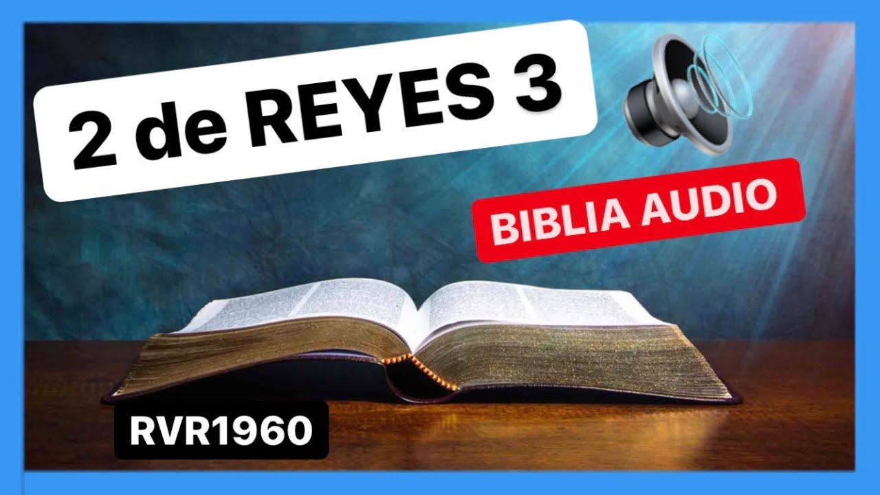 2 de Reyes 3 - REINADO DE JORAM DE ISRAEL 📖 Biblia Audio RVR1960 - YouTube
