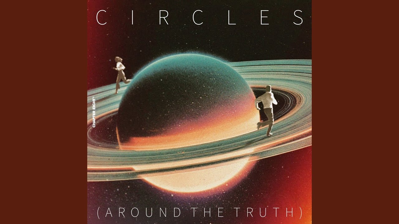 Circles (Around the Truth) - YouTube