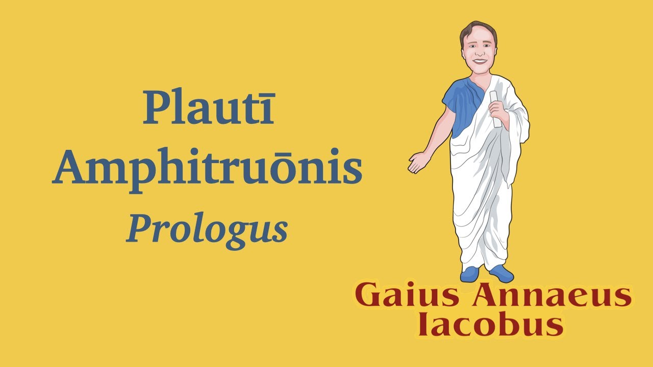 Prologus to Plautus' Amphitruo - YouTube