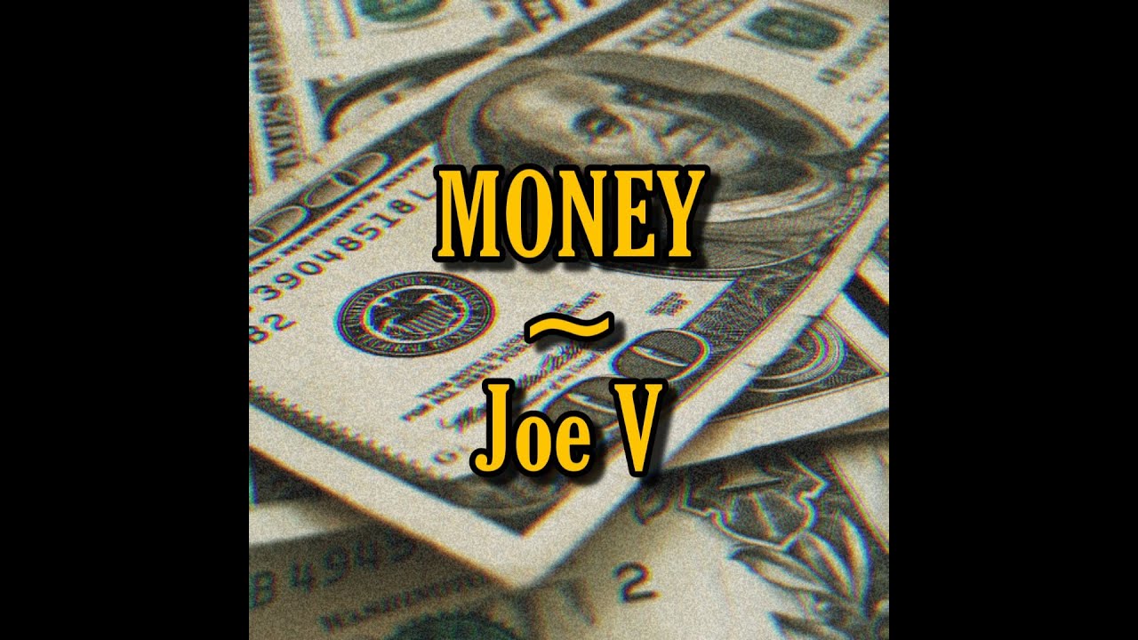 MONEY - Joe V💎 (Video Oficial) - YouTube