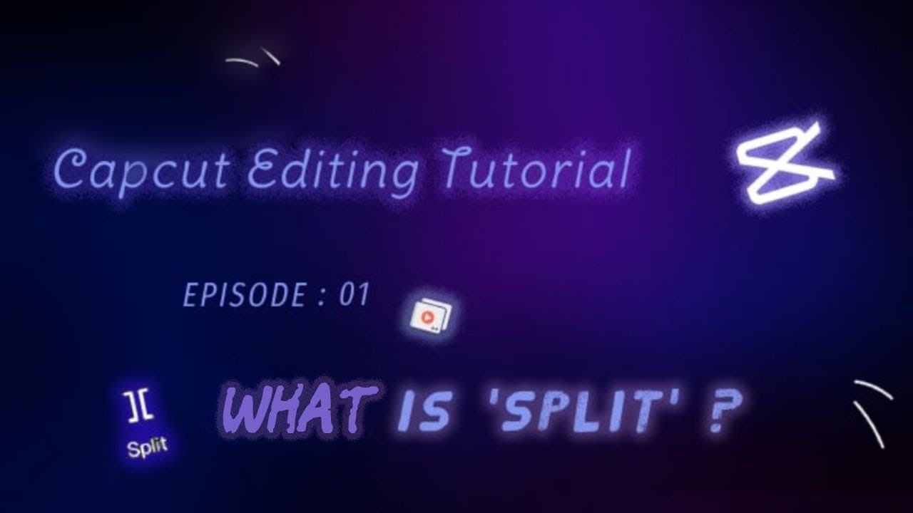 What is 'SPLIT' | Capcut Editing Tutorial | 1st Episode | Sadman Elahi ...