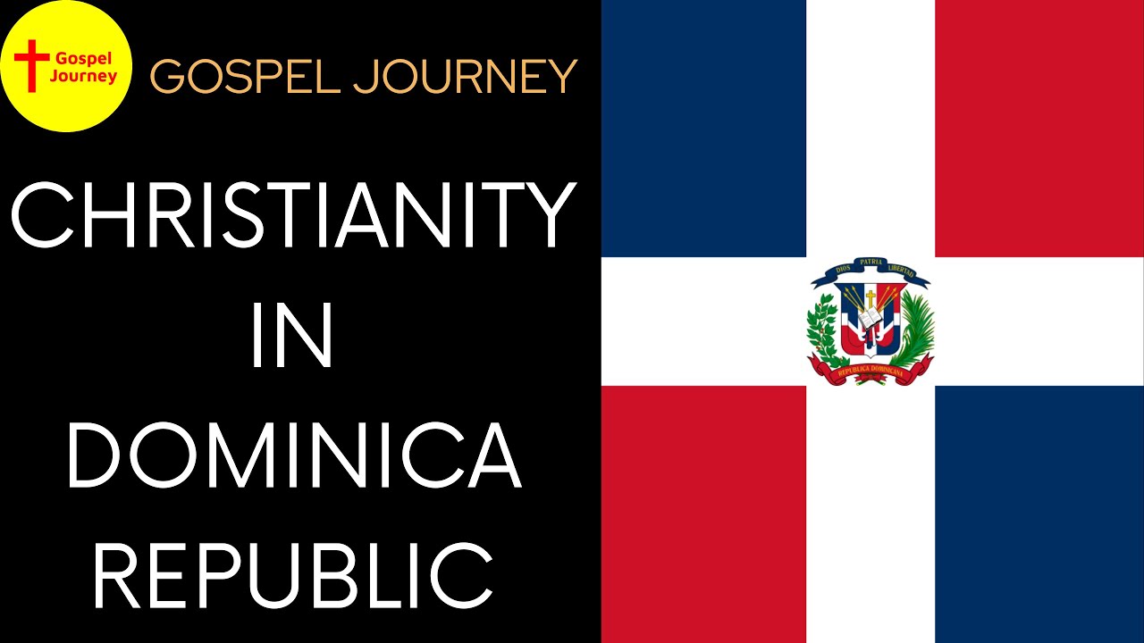 Gospel | Gospel in Dominican Republic | Christianity in Dominican ...