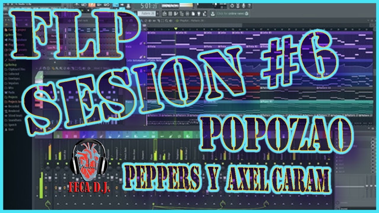 FLP | Sesion 6 | Popozao | Remix | FECA DJ | Peppers | Descarga Gratis ...