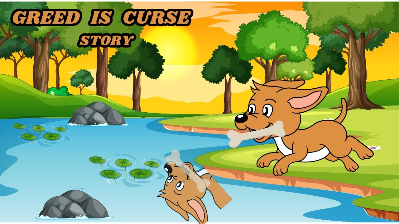 Short story | Greed is curse | Bedtime Stories for kids | The Dog and ...