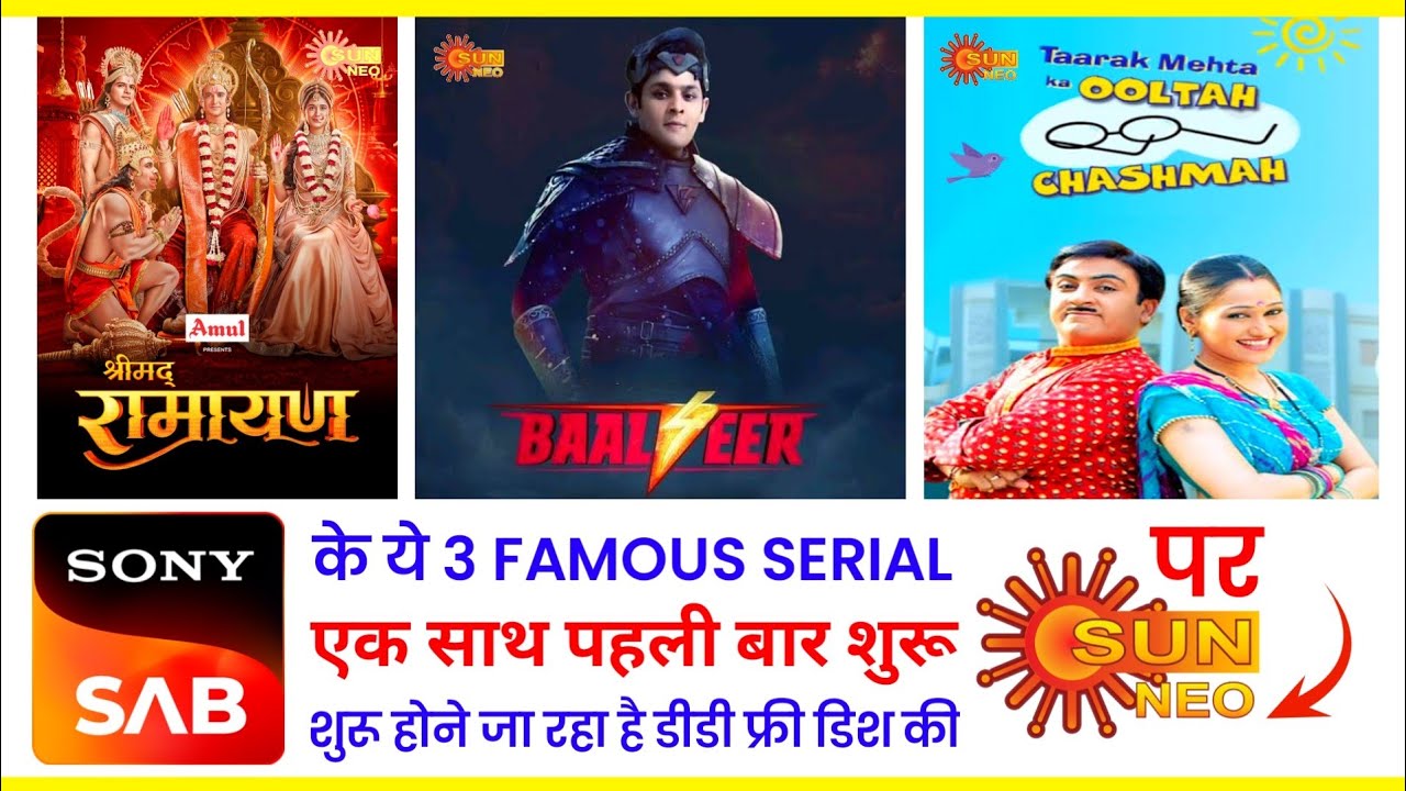 These 3 famous serials of SONY Sab TV on SUN Neo 😍 | DD Free Dish New ...
