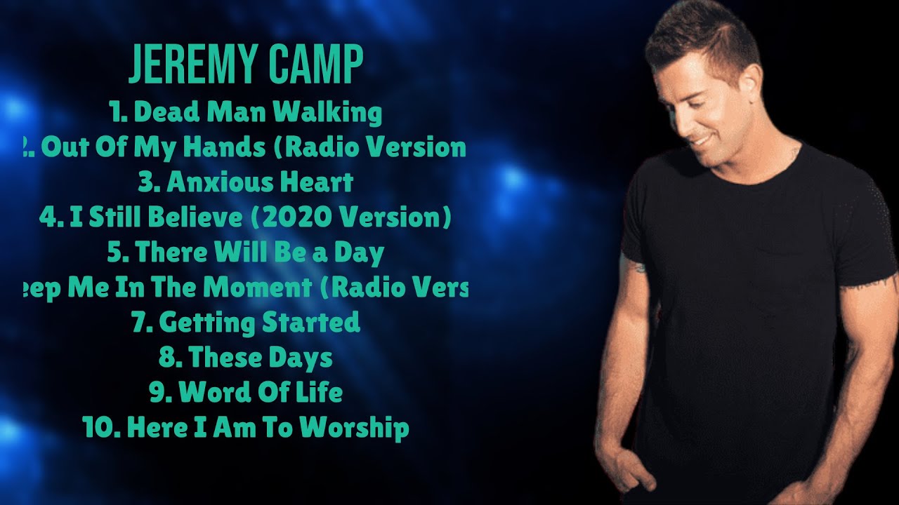 Jeremy Camp-Best music roundup of 2024-Leading Songs Collection ...
