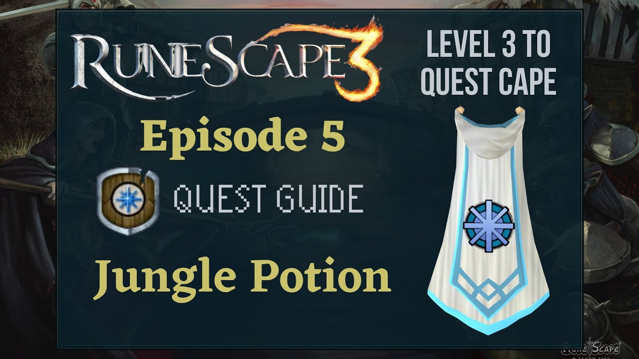 RS3 Jungle Potion: Quest Guide 2020 (Level 3 to Quest Cape Ep. 5 ...