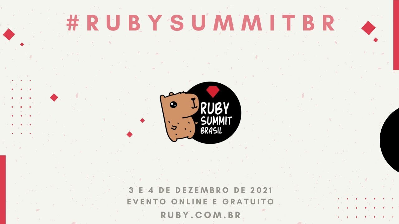 Ruby Summit Brasil 2021 - Dia 1 [03/12] - YouTube