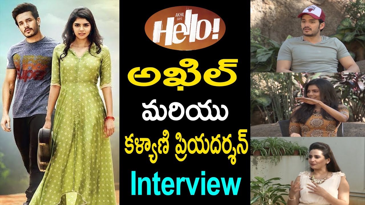 Akhil Akkineni And Kalyani Priyadarshan Full Interview About Hello ...
