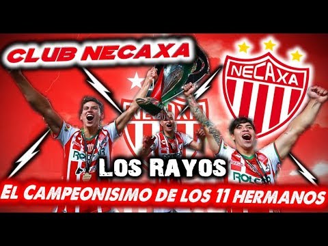 CLUB NECAXA - Los Rayos, el Campeonisimo de los 11 hermanos - Clubes ...