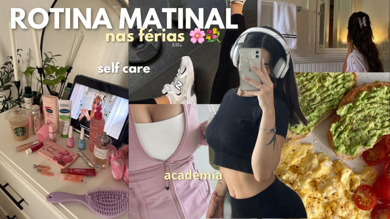 ROTINA DA MANHÃ NAS FÉRIAS 💐 self care - YouTube