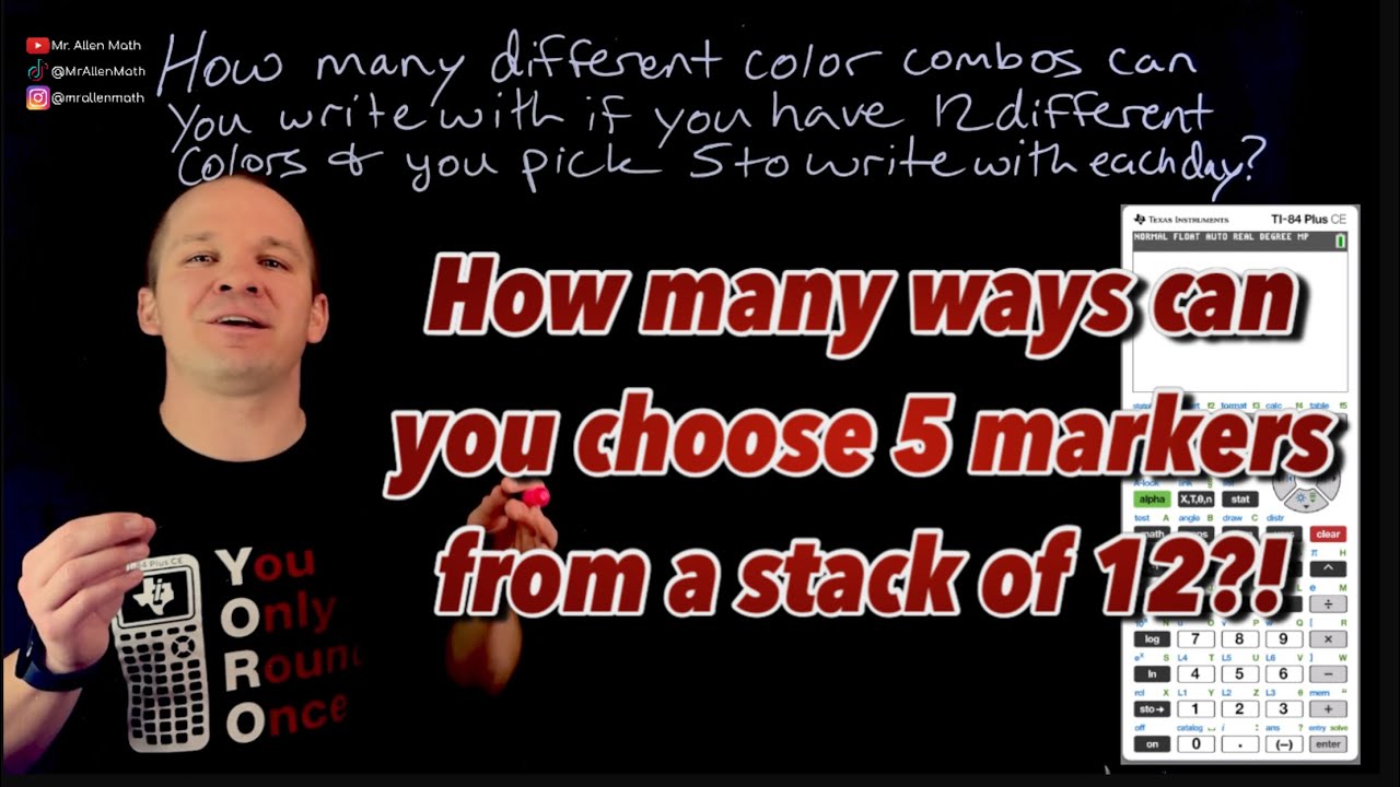 Application of Combinations - How many ways can you choose 5 markers ...