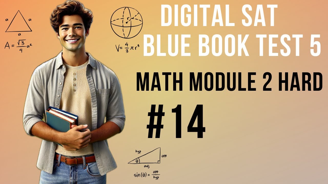 Question 14, Math Module 2 Hard, SAT Bluebook Test 5 – SAT Prep - YouTube