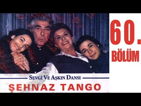 Şehnaz Tango 60. Bölüm | Perran Kutman Erdal Özyağcılar | Nostaljik Dizi