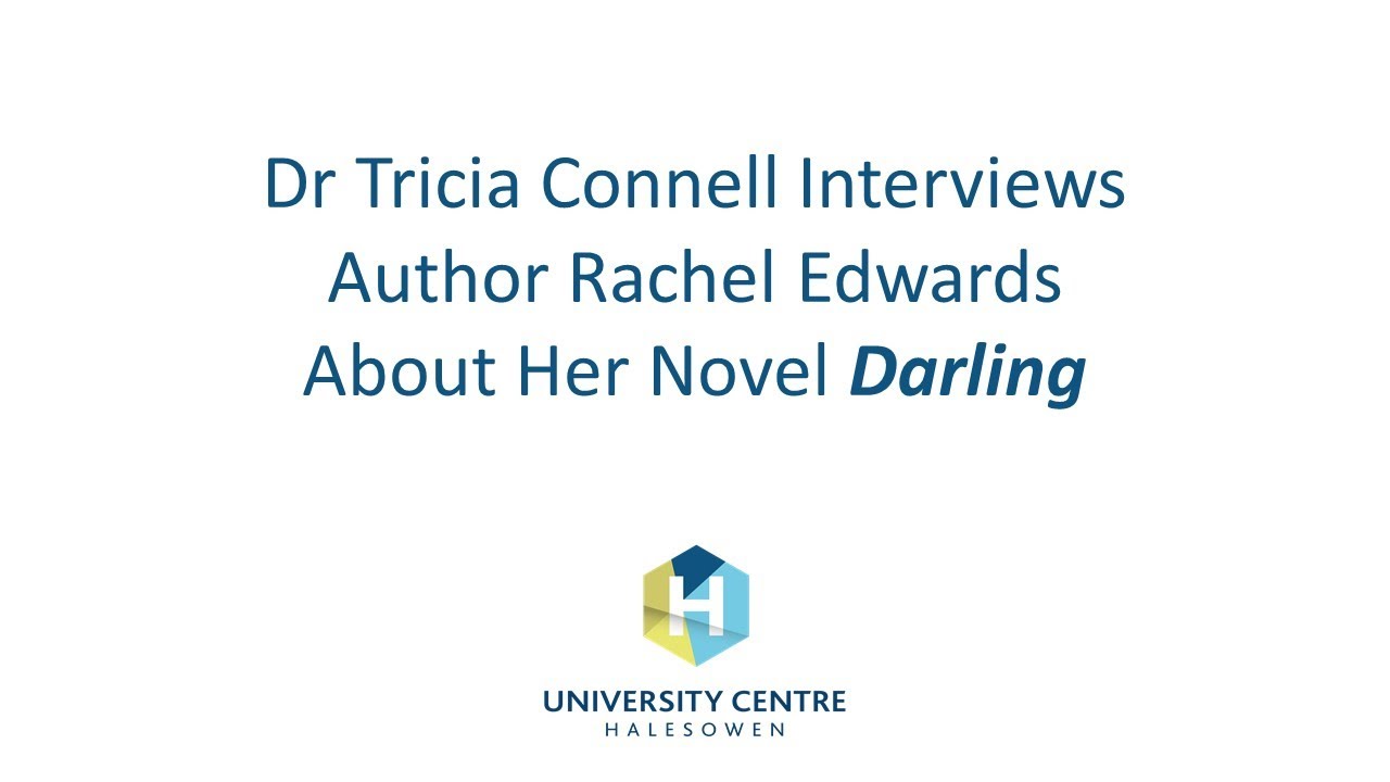 Dr Tricia Connell interviews author Rachel Edwards about her novel ...